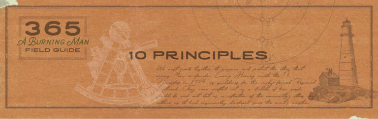 The 10 Principles of Burning Man – 365: A Burning Man Field Guide